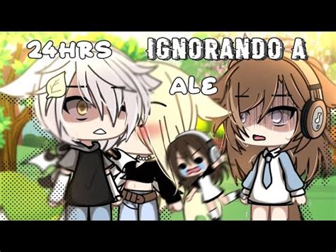 HRS IGNORANDO A ALE Gacha Life COMEDIA YouTube