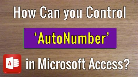 How To Generate A Custom Autonumber In Ms Access Youtube