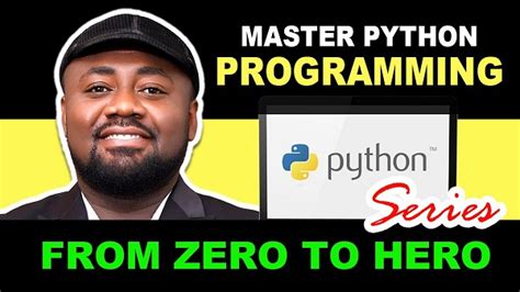 Master Python Programming From Zero To Hero A Comprehensive Beginner