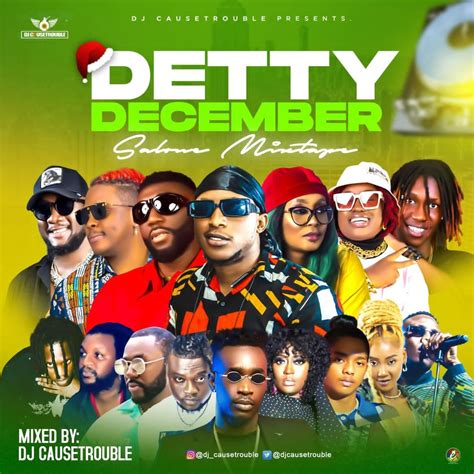 Detty December Salone Mix By Dj Causetrouble Listen On Audiomack