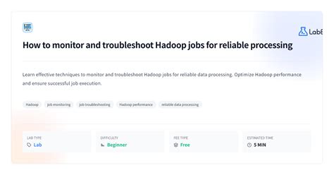 How To Monitor And Troubleshoot Hadoop Jobs For Reliable Processing Labex