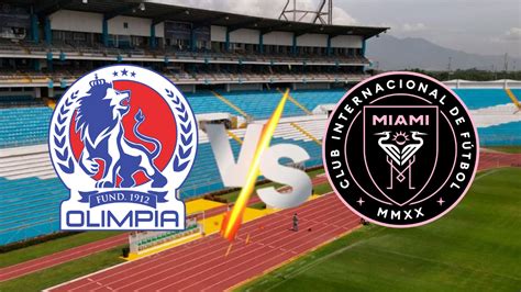 Olimpia Vs Inter Miami Hora Boletos Y Quién Transmite