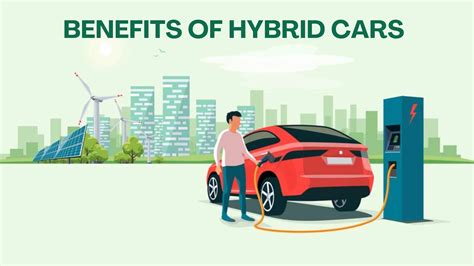 What Are The Main Benefits Of Hybrid Cars