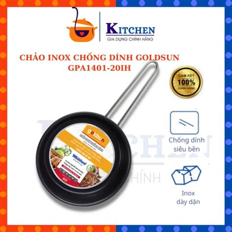 Chảo inox Chảo inox chống dính Goldsun GPA IH cm lớp đáy từ Dùng cho mọi loại bếp