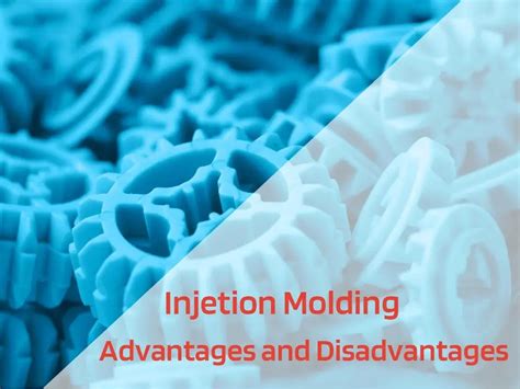 Understanding The Advantages And Disadvantages Of Injection Molding