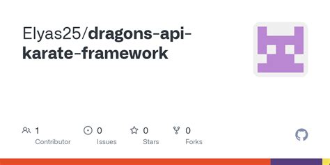 github elyas25 dragons api karate framework
