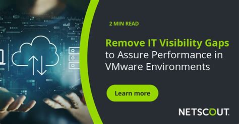 Netscout On Linkedin Netscout Removes It Visibility Gaps To Assure Performance In Vmware…