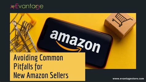 Avoiding Common Pitfalls For New Amazon Sellers