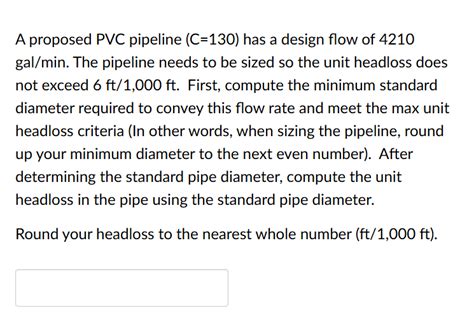Solved A Proposed Pvc Pipeline ﻿c130 ﻿has A
