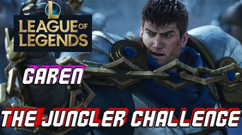 THE JUNGLER CHALLENGE GAREN EL SPINER YouTube