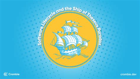 Software Lifecycle And The Ship Of Theseus Paradox