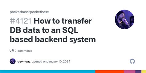How To Transfer Db Data To An Sql Based Backend System · Issue 4121