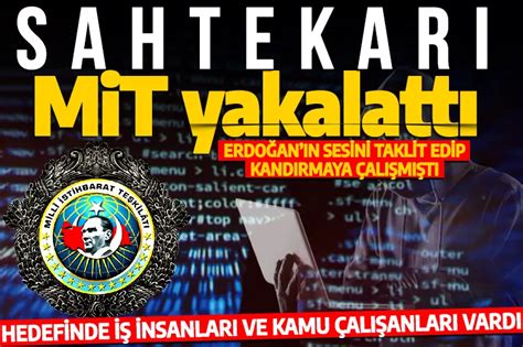 Son dakika MİT ten dikkat çeken operasyon Yapay zekayla Erdoğan ı taklit eden dolandırıcı