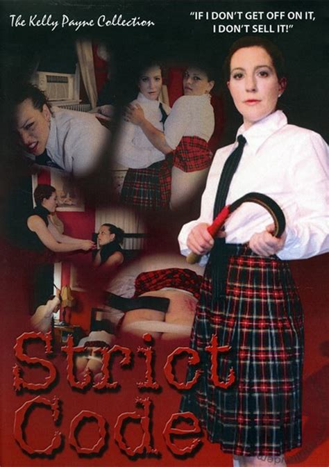 Strict Code 2008 By Kelly Payne Hotmovies