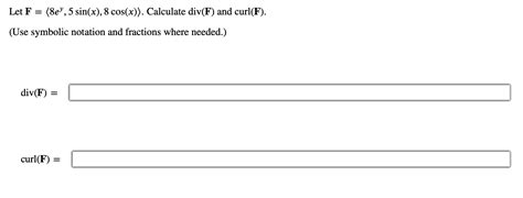 Solved Let F Ey Sin X Cos X Calculate Div F And Chegg