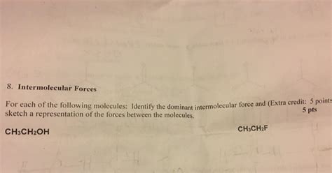 Solved 8 Intermolecular Forces For Each Of The Following
