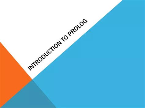 Ppt Introduction To Prolog Powerpoint Presentation Free Download