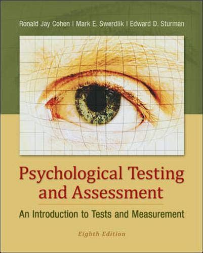 Psychological Testing And Assessment An Introduction To Tests And Measurement Cohen Ronald