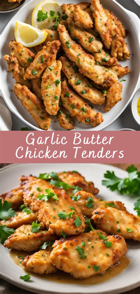 Garlic Butter Chicken Tenders Recipe Cheff Recipes