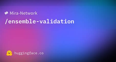 Mira Networkensemble Validation · Datasets At Hugging Face