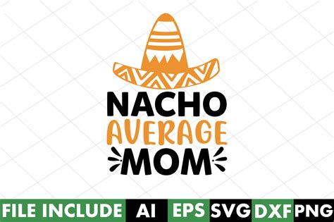 Nacho Average Mom Graphic By Crafthill260 · Creative Fabrica