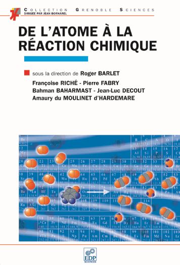 De l atome à la réaction chimique Pierre Fabry Bahman Baharmast