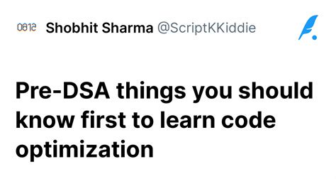 Pre Dsa Things You Should Know First To Learn Code Optimization