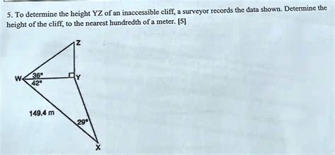 Solved 5 To Deterine The Height Yz Of An Inaccessible Cliff Surveyor