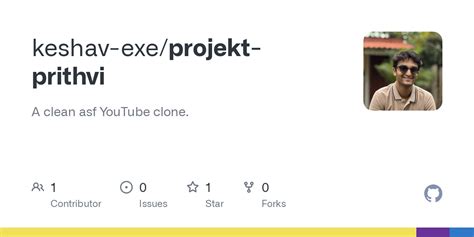 Github Keshav Exe Projekt Prithvi A Clean Asf Youtube Clone