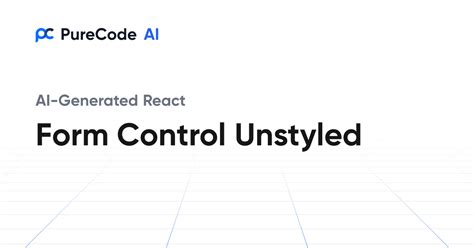 Generate Unstyled React Form Controls With Purecode Ai