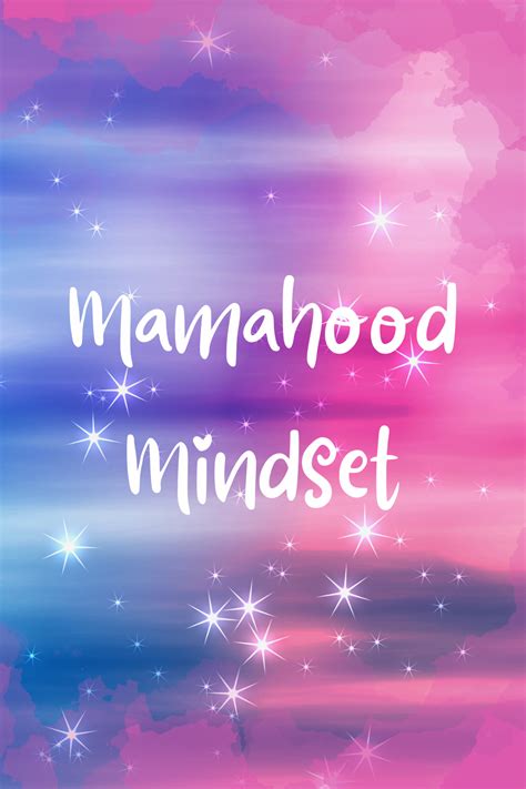 Mamahood Mindset
