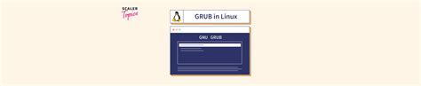 What Is Grub In Linux Scaler Topics