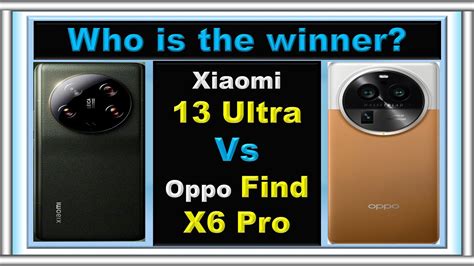 Xiaomi 13 Ultra Vs Oppo Find X6 Pro Comparison Comparesmartphones1