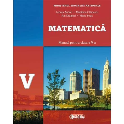 Matematica Clasa 5 Manual CD Lenuta Andrei Madalina Calinescu Editura Sigma Esteto Ro