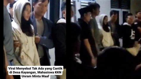 Viral Mahasiswa Kkn Unram Sebut Tak Ada Gadis Cantik Di Desa Kini