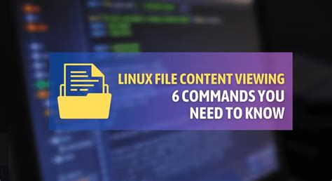 6 команд Linux для просмотра содержимого файлов