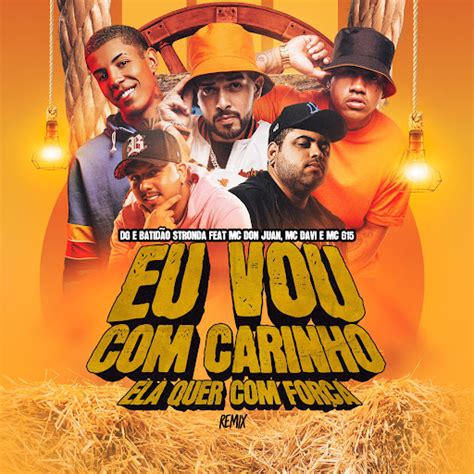 Eu Vou Carinho Ela Quer Força Piseiro Remix YouTube Music