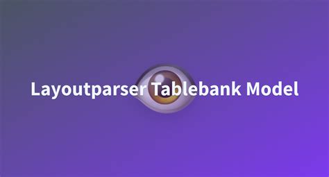 layoutparser tablebank model a hugging face space by tzktz
