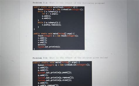Solved Public Static Void Quiz Stack S Queue Q New Chegg