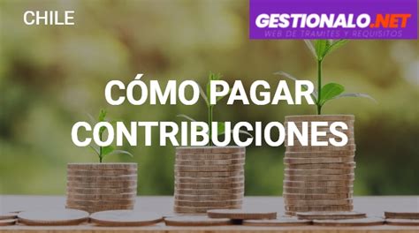Cómo Pagar Contribuciones En Chile