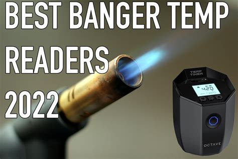 Best Banger Dab Temp Readers Of 2022 Quartz Banger