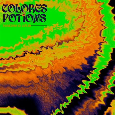 Stream Colores Potions Nadim X J R B By Nadim Listen Online For Free On SoundCloud