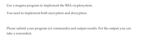 Solved Use A Magma Program To Implement The Rsa