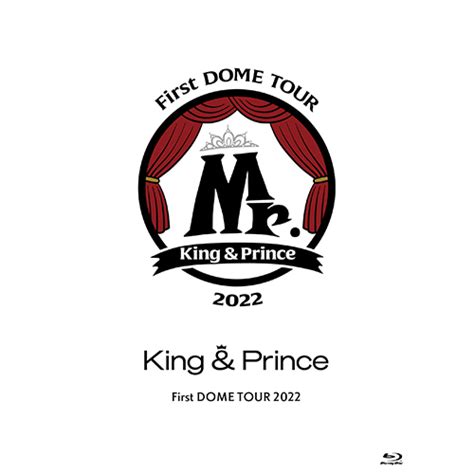 King And Prince First Dome Tour 2022 ～mr～ 初回限定盤 Blu Ray King