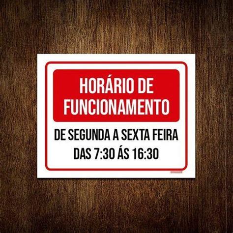 Placa Sinalização Horário Funcionamento Verm Seg Sex x Sinalizo Placa de Sinalização de