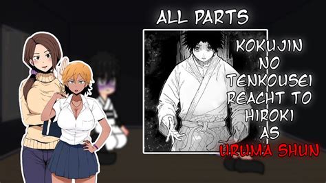 Ntr Kokujin No Tenkousei React To Uruma Shun┃hiroki As Uruma┃all