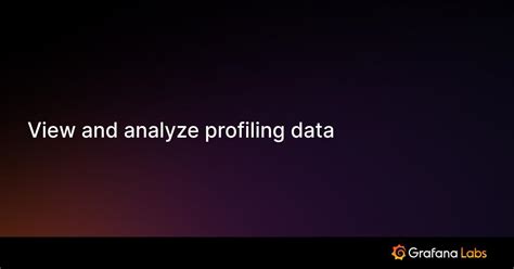 view and analyze profiling data grafana cloud documentation