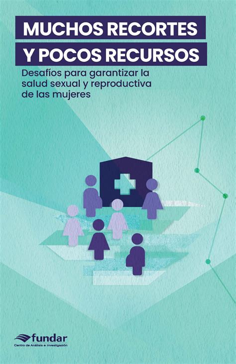 Muchos Recortes Y Pocos Recursos Desafíos Para Garantizar La Salud