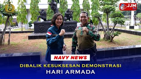 Navy News DIBALIK KESUKSESAN DEMONSTRASI HARI ARMADA YouTube