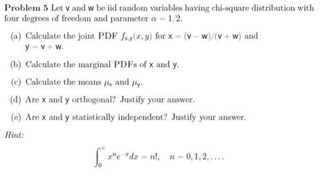 Solved Problem 5 ﻿let V ﻿and W ﻿be Iid Random Variables